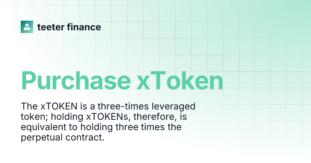 Purchase xToken | teeter finance
